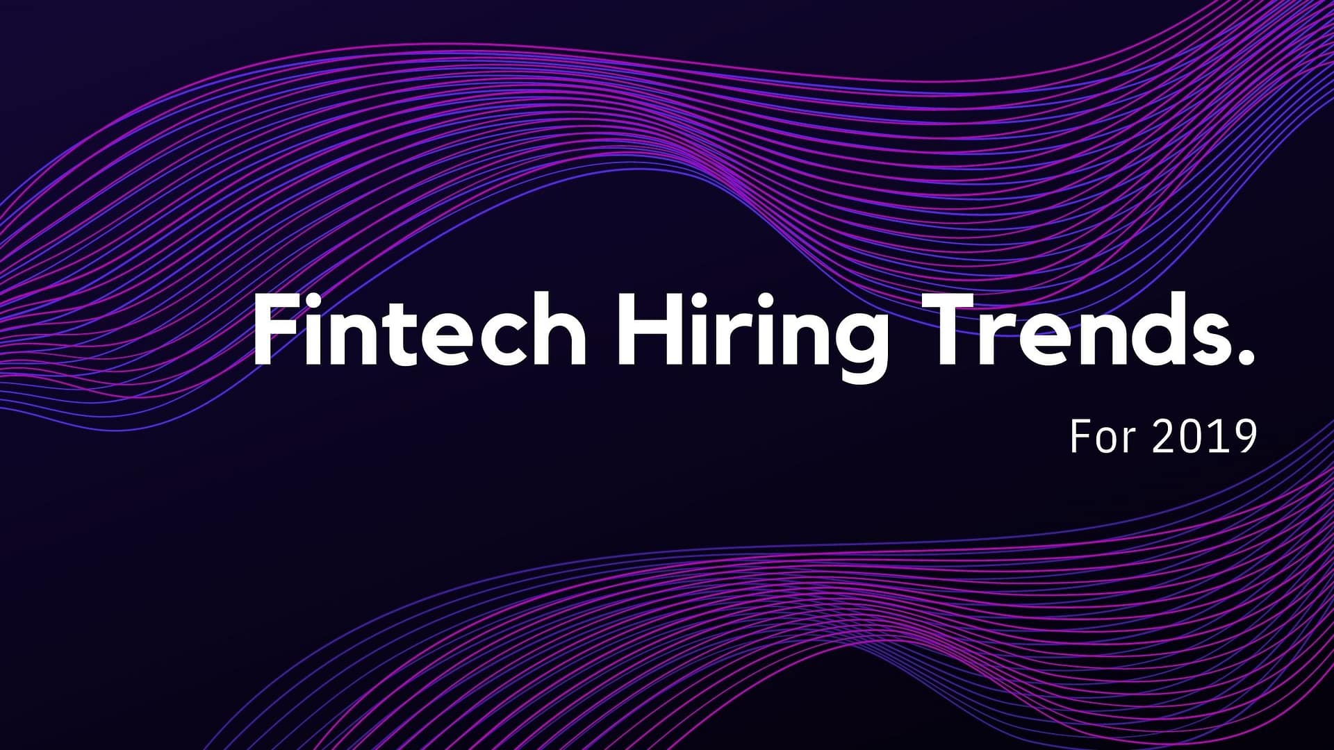 Fintech Hiring Market Update | Tier One People